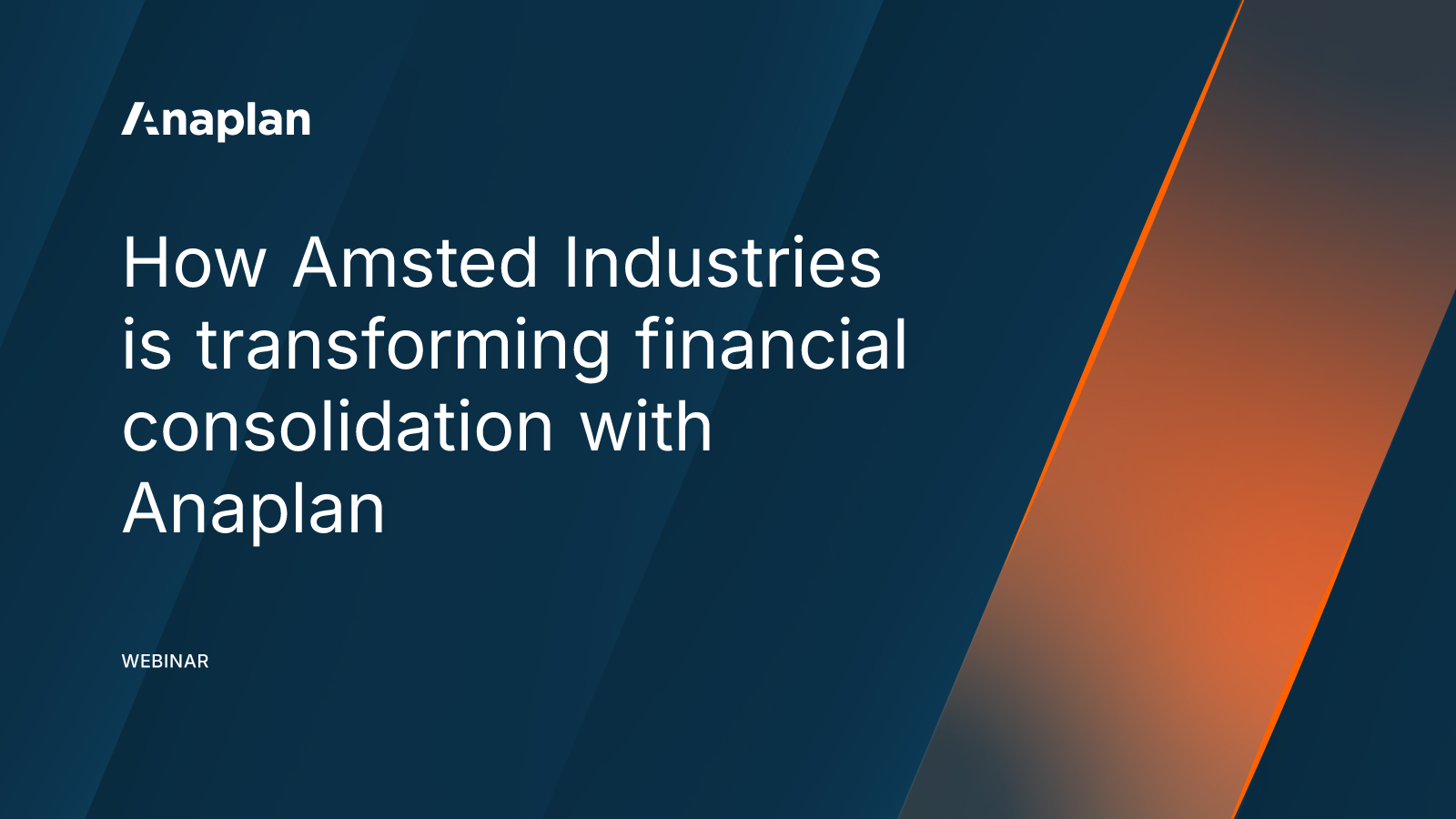 How Amsted Industries is transforming financial consolidation with Anaplan | On-demand Webinar