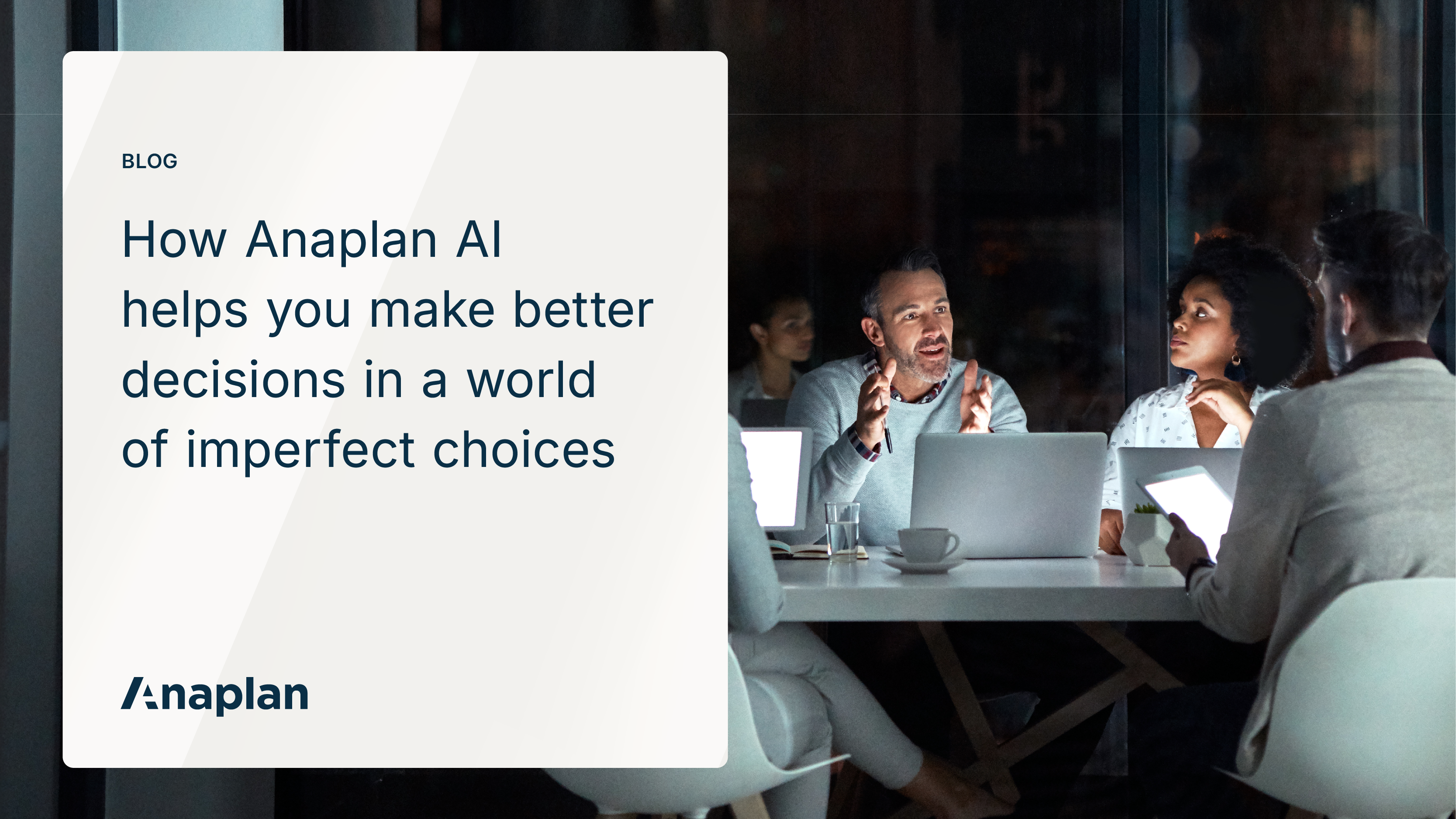 How Anaplan AI Helps You Make Better Decisions | Anaplan Blog