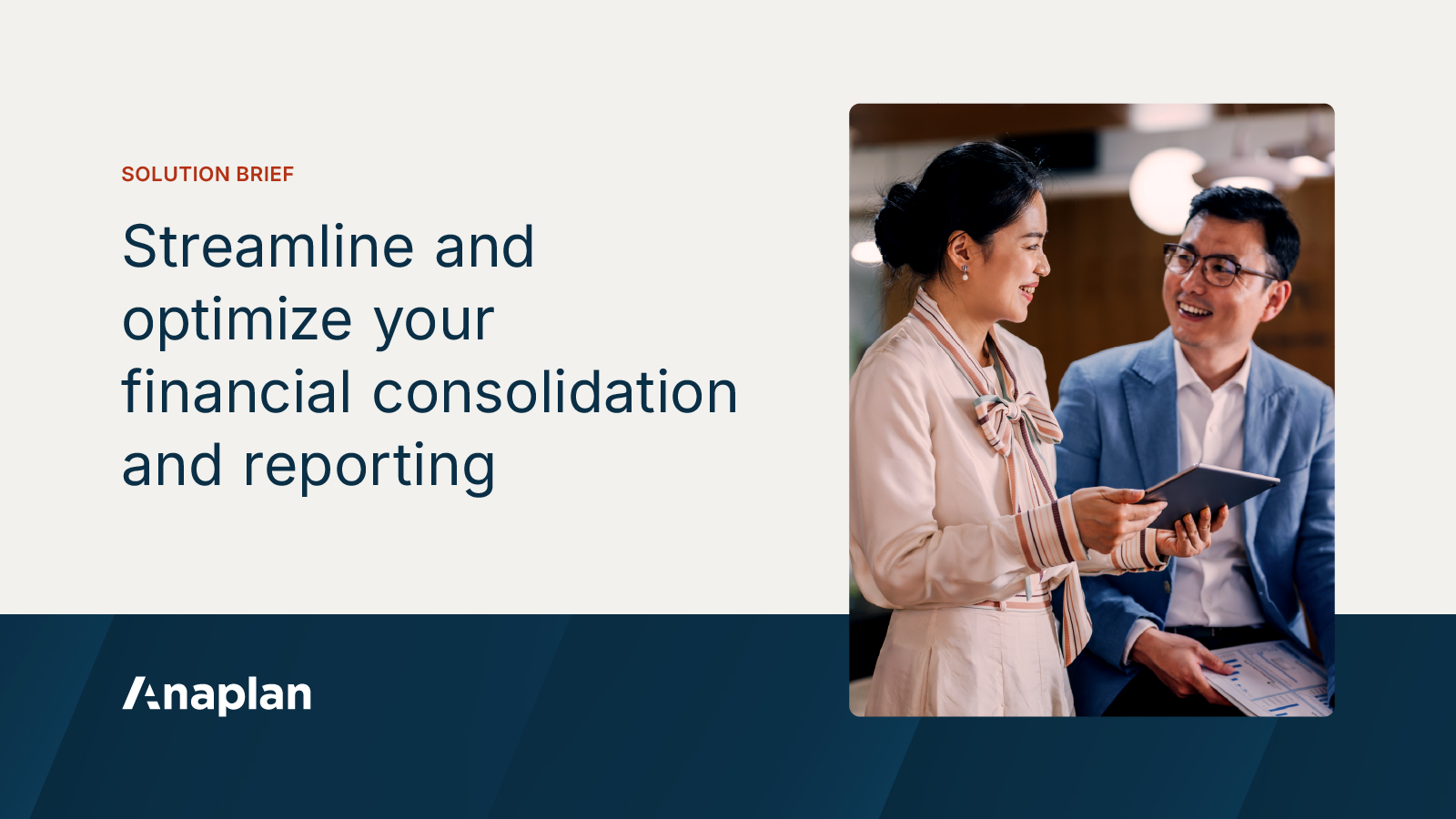 Streamline and Optimize Your Financial Consolidation and Reporting | Anaplan Solution Brief