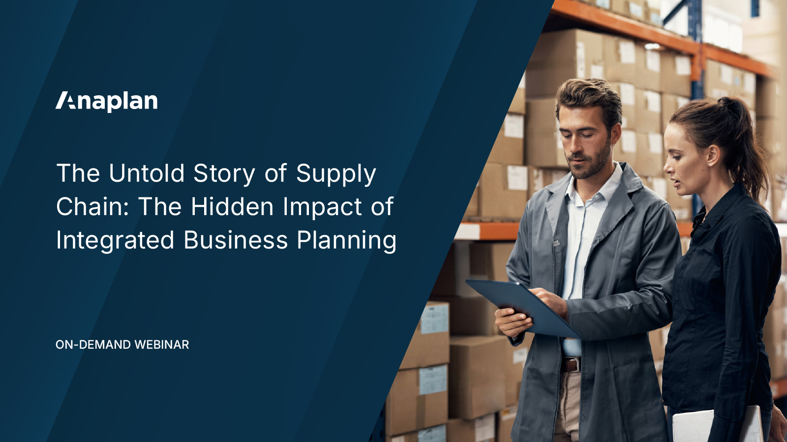 The Untold Story of Supply Chain: The Hidden Impact of Integrated Business Planning | Anaplan On ...