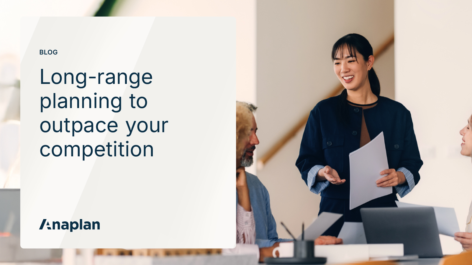 Long-Range Planning to Outpace Your Competition | Anaplan Blog