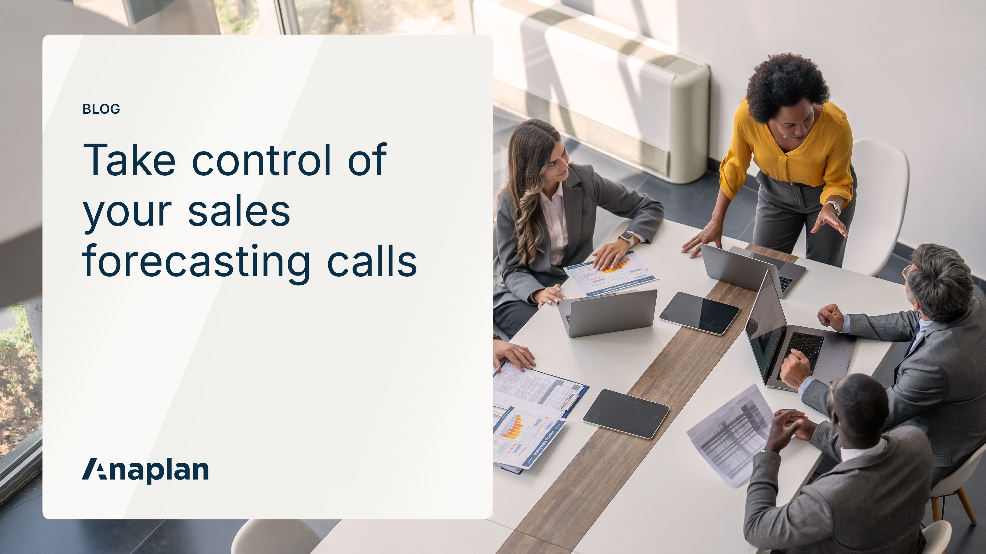 Take Control of Your Sales Forecasting Calls | Anaplan Blog