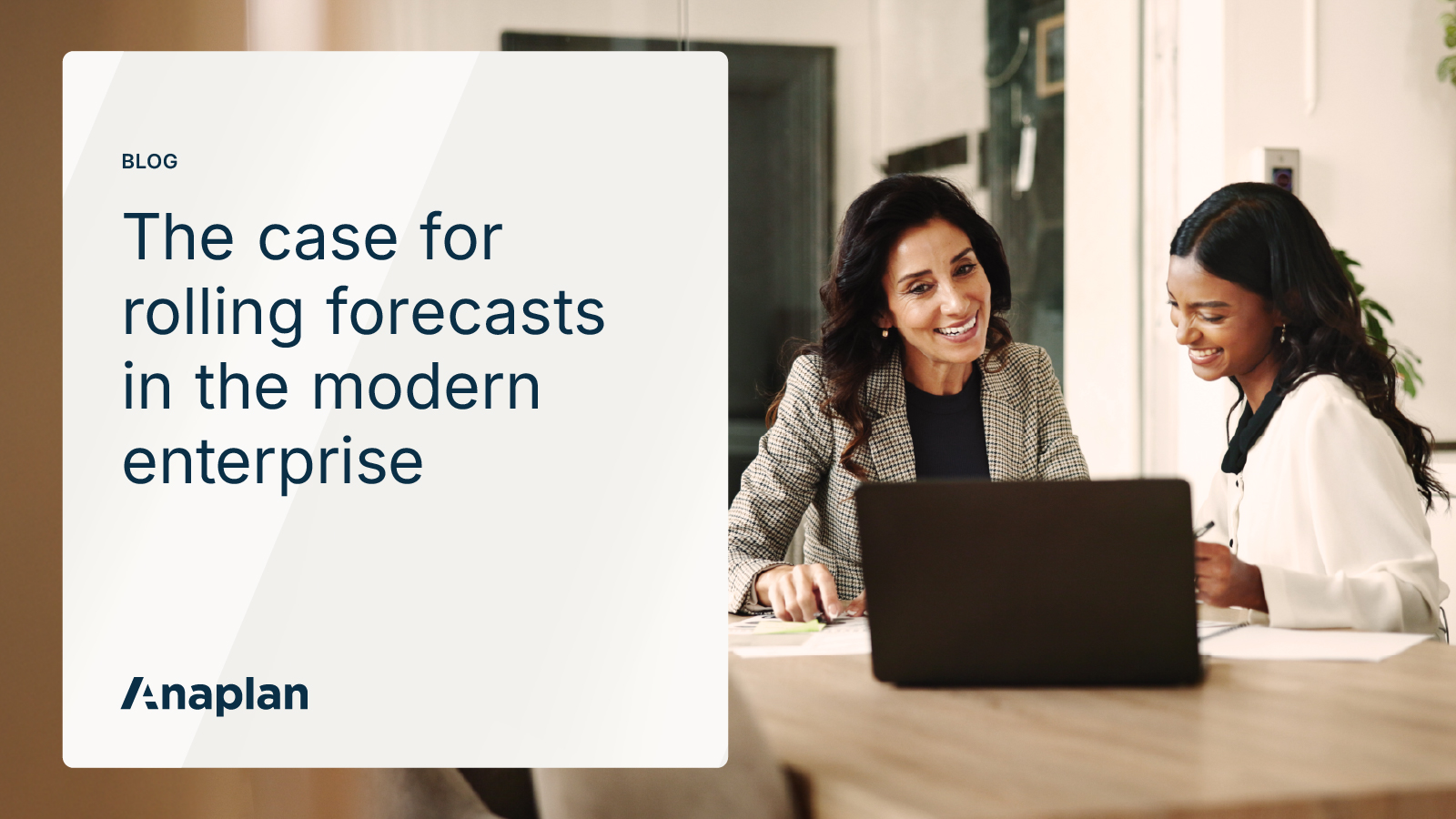The Case for Rolling Forecasts in the Modern Enterprise | Anaplan Blog