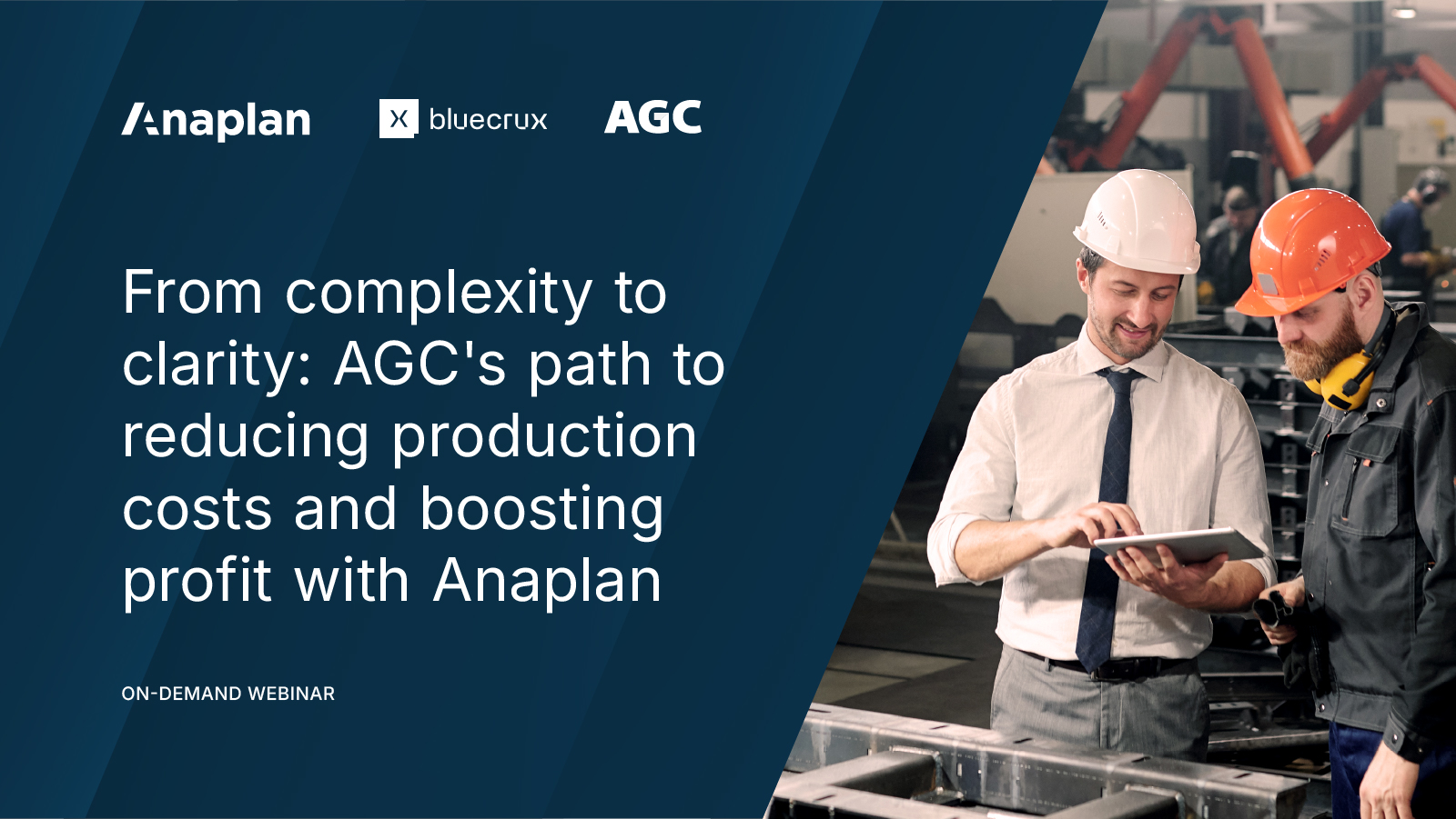 AGC Reduces Production Costs and Boosts Profit with Anaplan | On-demand Webinar
