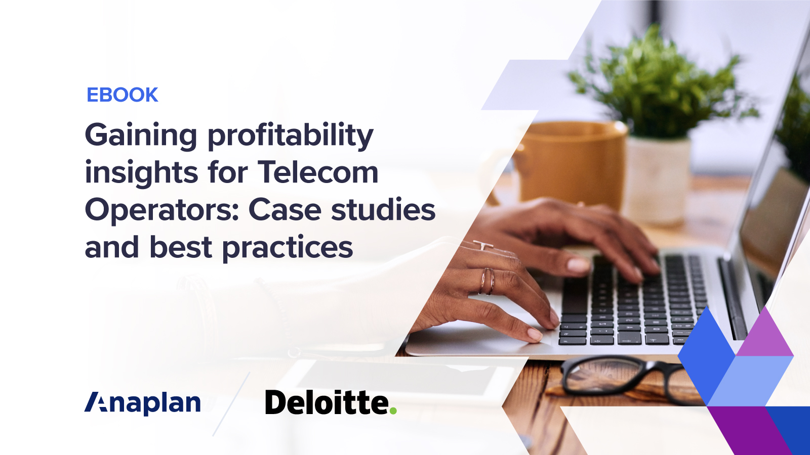 Telecom operators gain profitability insights: Case studies and best practices eBook | Anaplan