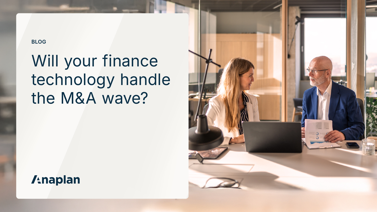 Will Your Finance Technology Handle the M&A Wave? | Anaplan Blog