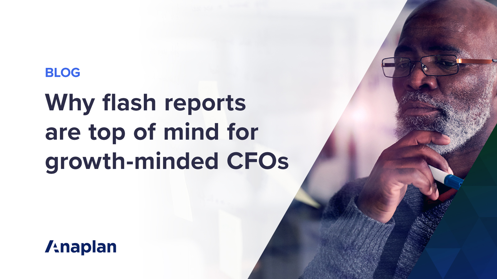 Why flash reports are top of mind for growth-minded CFOs | Anaplan