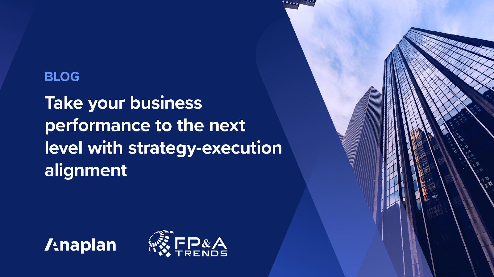 Empowering FP&A to Bridge the Strategy-execution Gap Blog Post | Anaplan