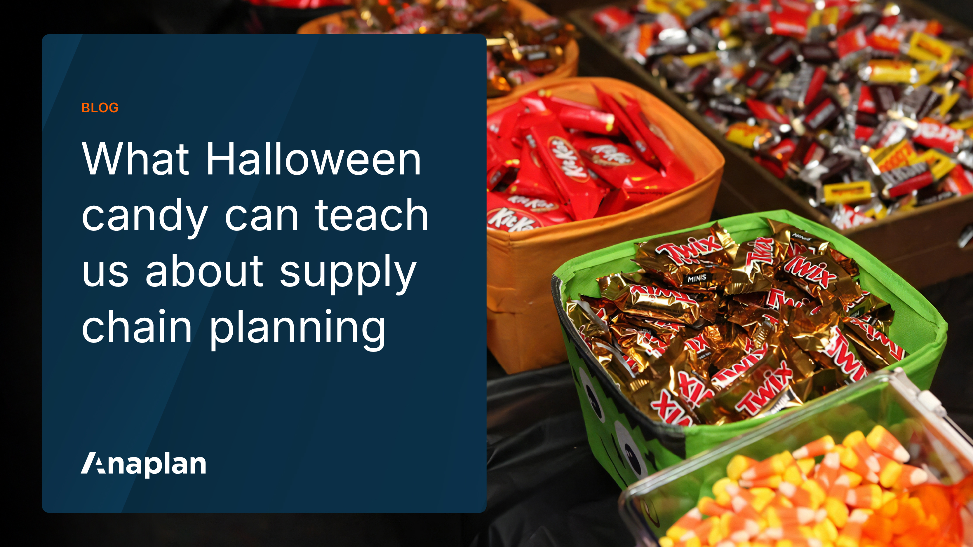 What Halloween Candy Can Teach Us About Supply Chain Planning | Anaplan ...