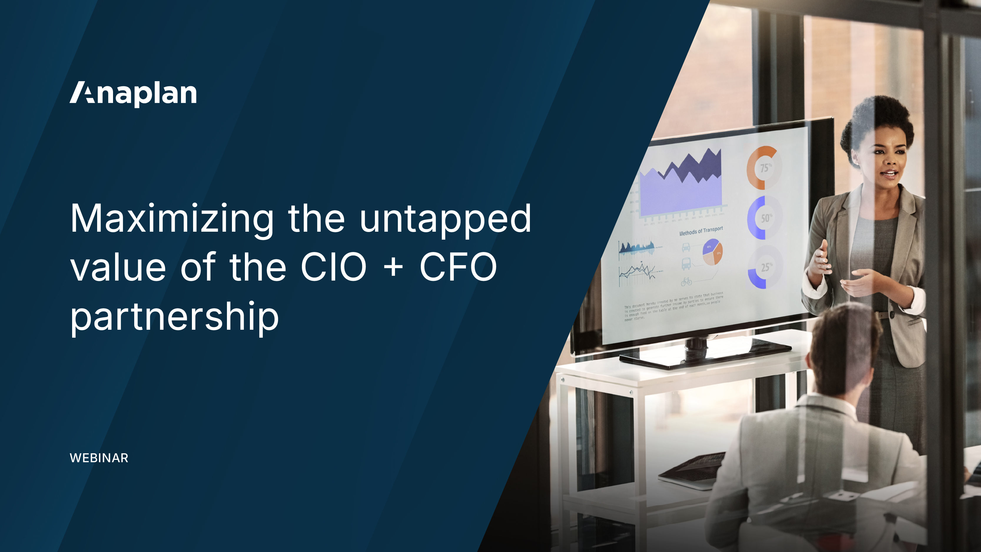 Maximize the Untapped Value of the CIO + CFO Partnership | Anaplan On-demand Webinar