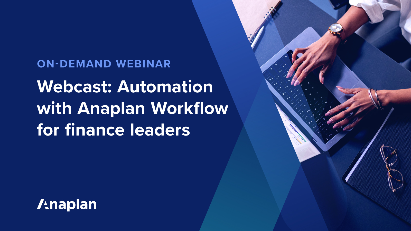 On-demand Webinar: Automation with Anaplan Workflow for Finance Leaders