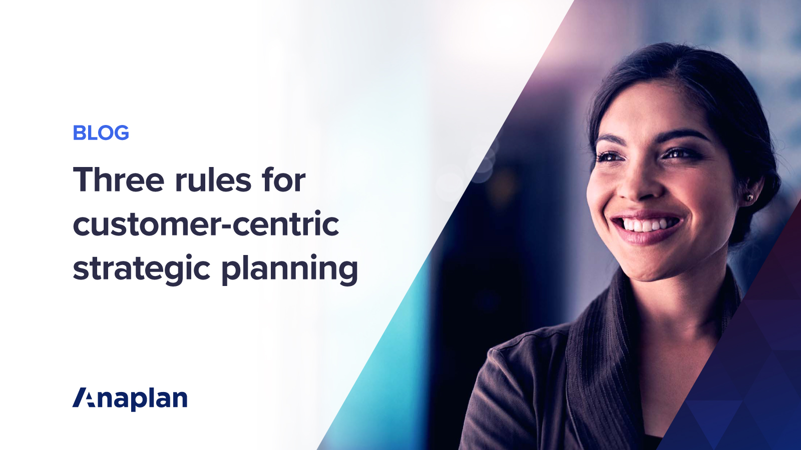 Best practices for customer-centric strategic planning | Anaplan