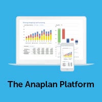 The Anaplan Platform: Simplifying your planning, budgeting, and forecasting