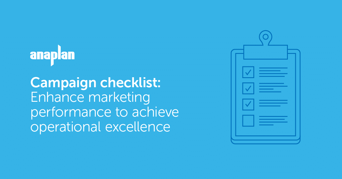 Marketing campaign checklist | Resources | Anaplan