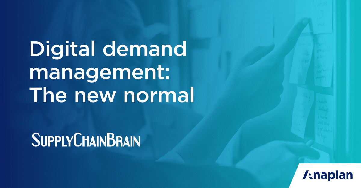 Digital demand management: The new normal | Resources | Anaplan
