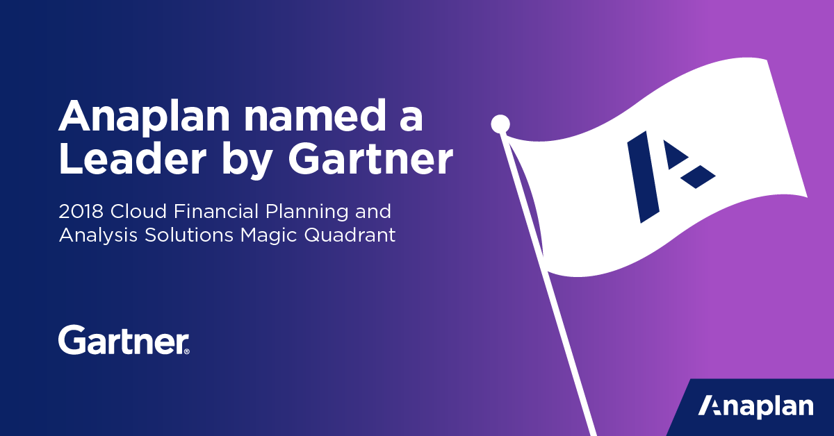 Anaplan named a Leader in Gartner CFP&AS Magic Quadrant 2018 Anaplan named a Leader in Gartner CFP&AS Magic Quadrant 2018