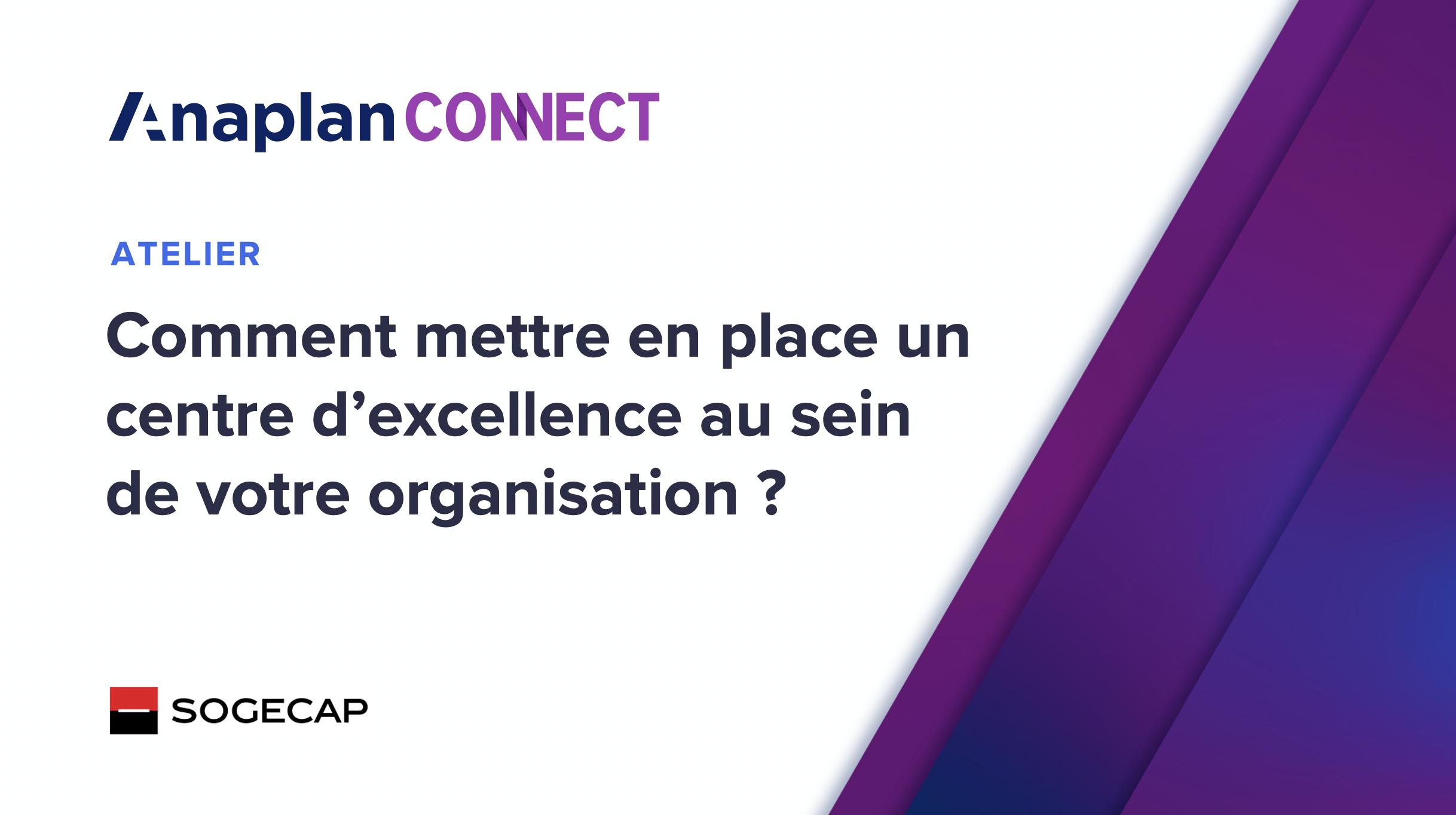 SOGECAP : Comment mettre en place un centre d’excellence (CoE) au sein ...