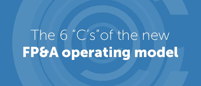 The six “C’s” of the new FP&A operating model | Anaplan