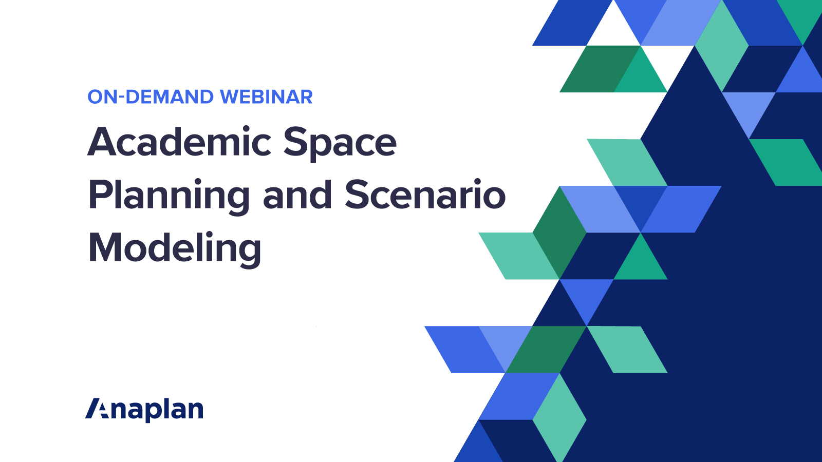 Academic Space Planning and Scenario Modeling Fireside Chat | Anaplan Academic Space Planning and Scenario Modeling Fireside Chat | Anaplan