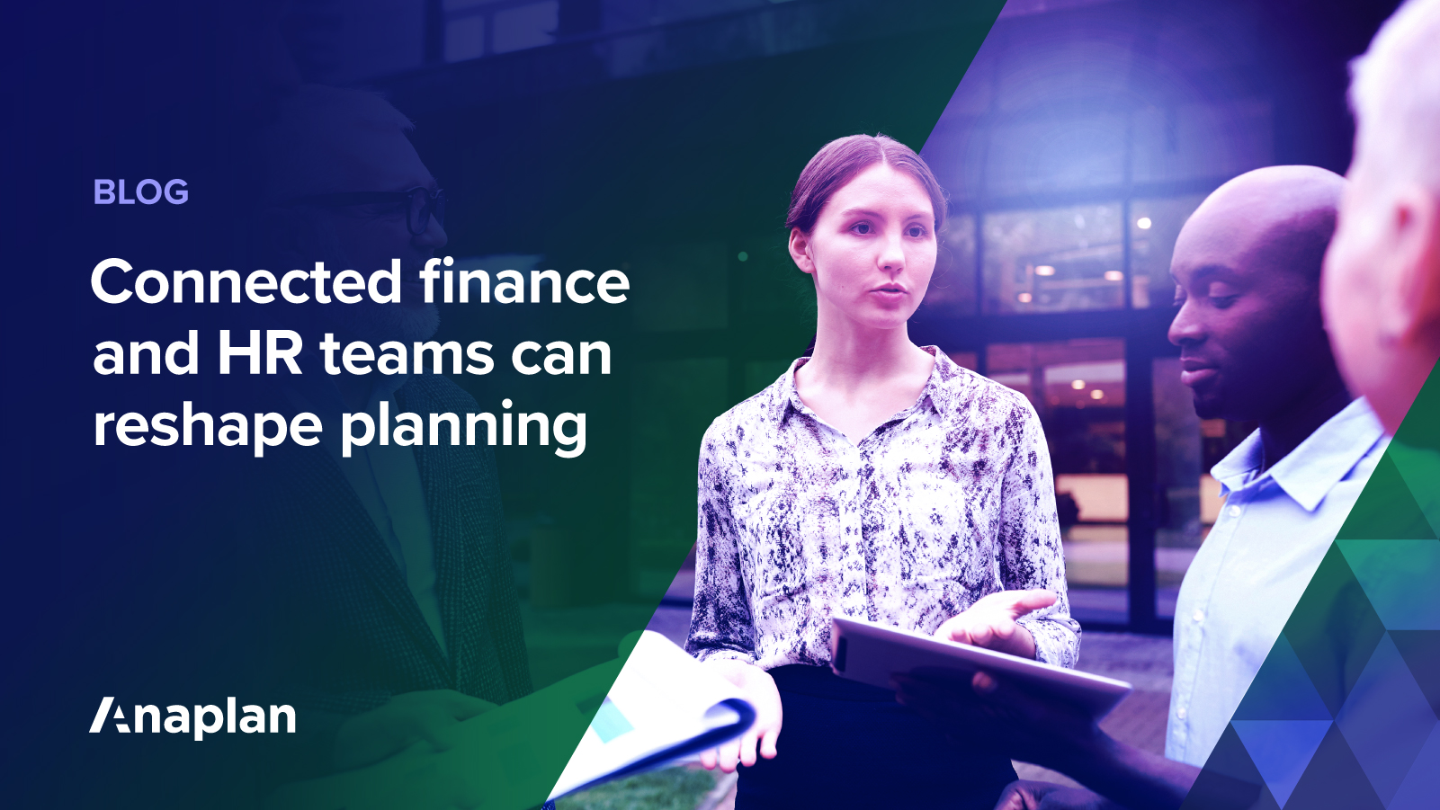 Connected finance and HR teams reshape enterprise planning | Anaplan