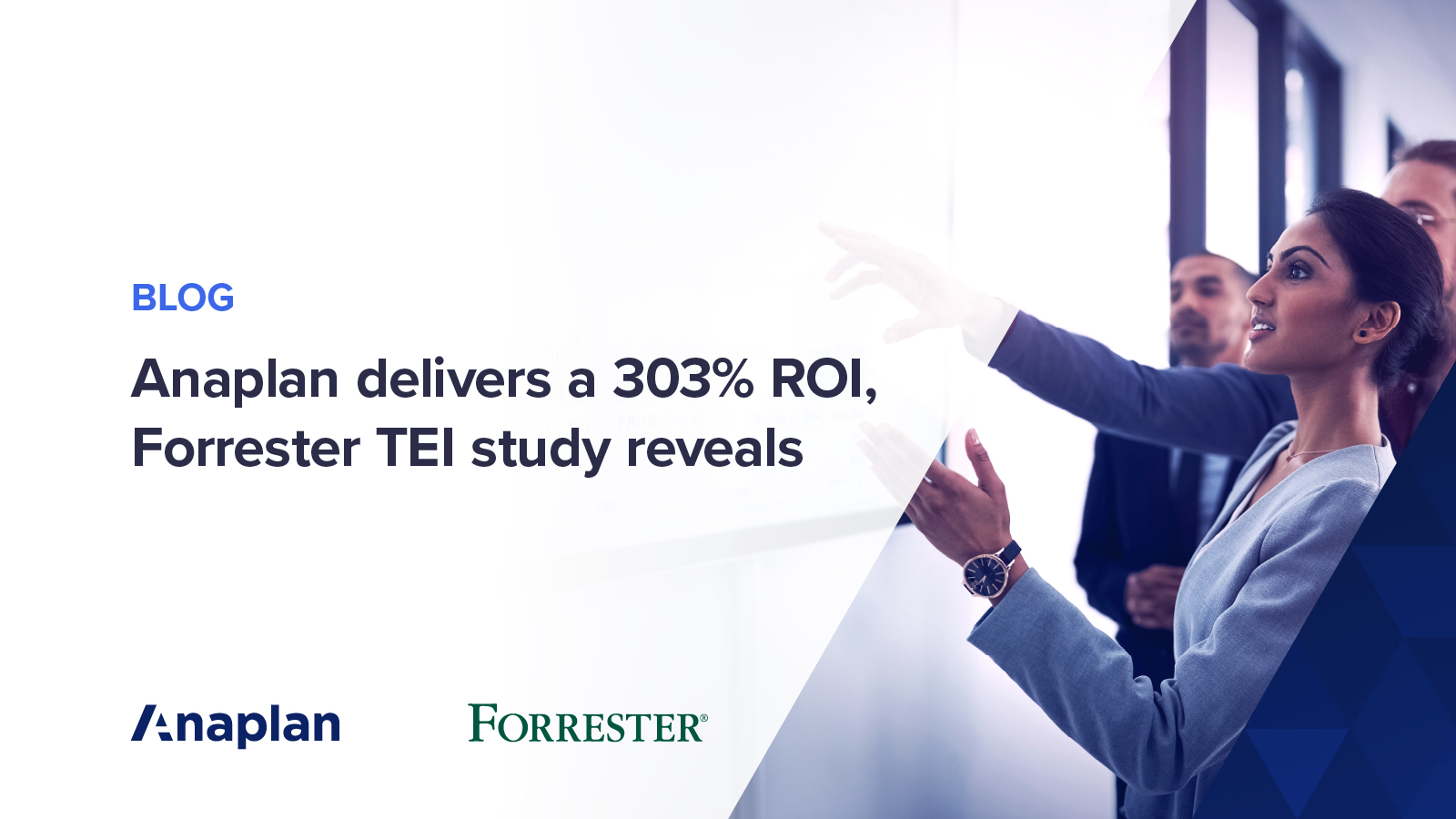 Anaplan delivers a 303% ROI, Forrester TEI study reveals | Anaplan Anaplan delivers a 303% ROI, Forrester TEI study reveals | Anaplan